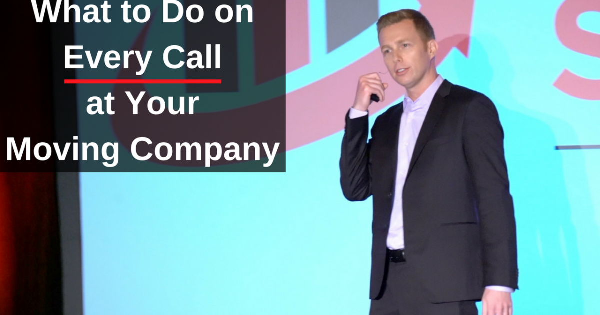 What to Do on Every Call at Your Moving Company - Louis Massaro ...