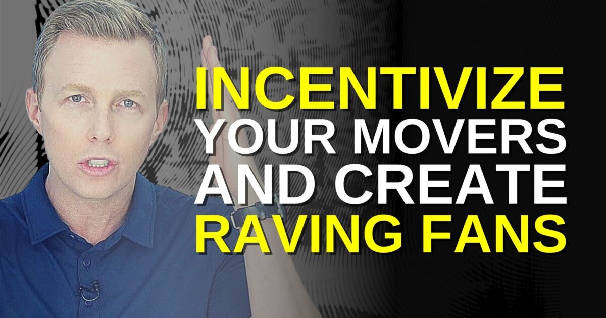 Incentivize Your Movers and Create Raving Fans - Louis Massaro | Moving ...