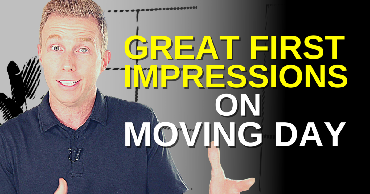 Great First Impressions On Moving Day - Louis Massaro | Moving Business ...