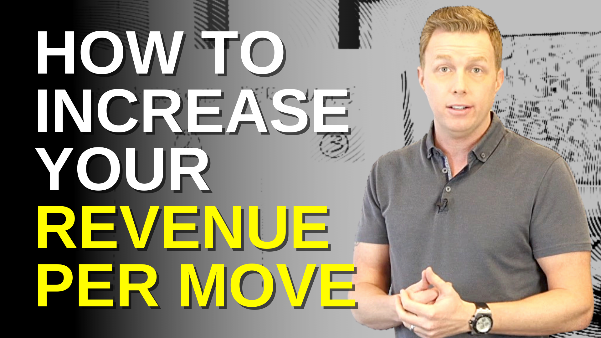 How to Increase Your Revenue Per Move - Louis Massaro | Moving Business ...