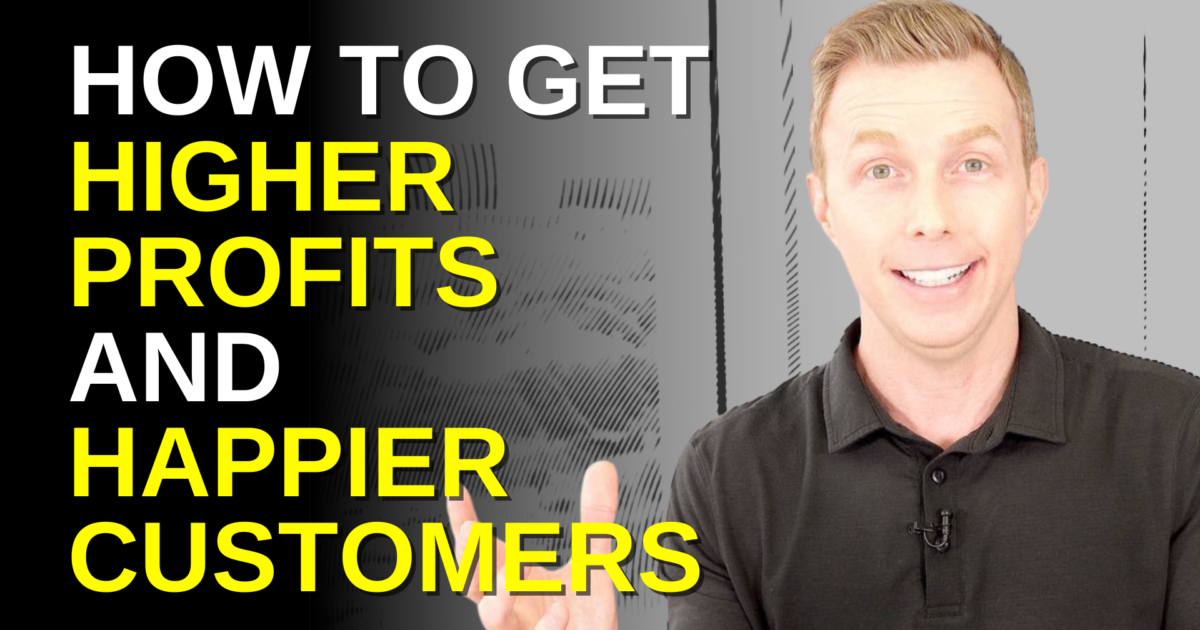 How to Get Higher Profits and Happier Customers - Louis Massaro ...