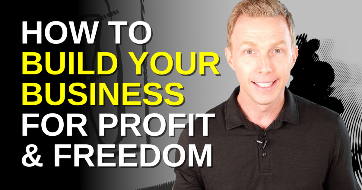 How to Build Your Business for Profit & Freedom - Louis Massaro ...