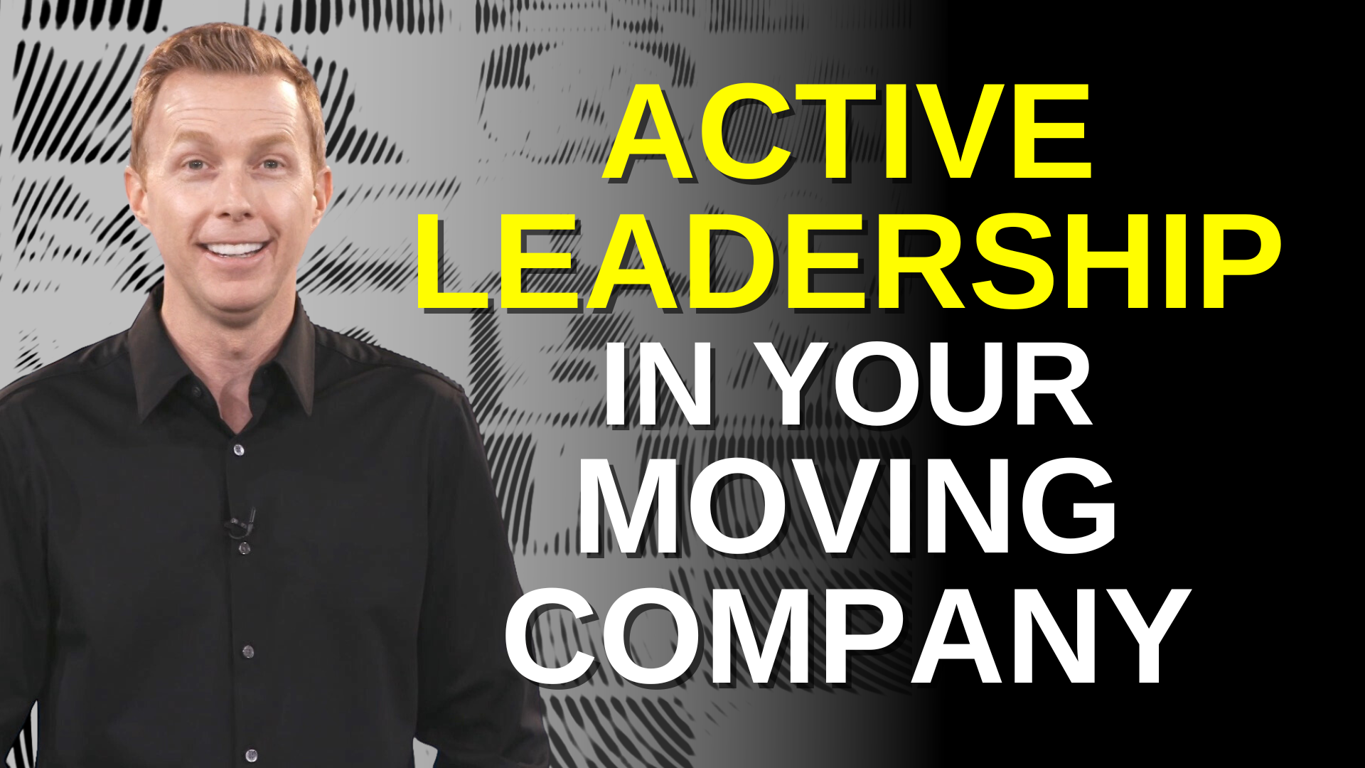 Active Leadership in Your Moving Company - Louis Massaro | Moving ...