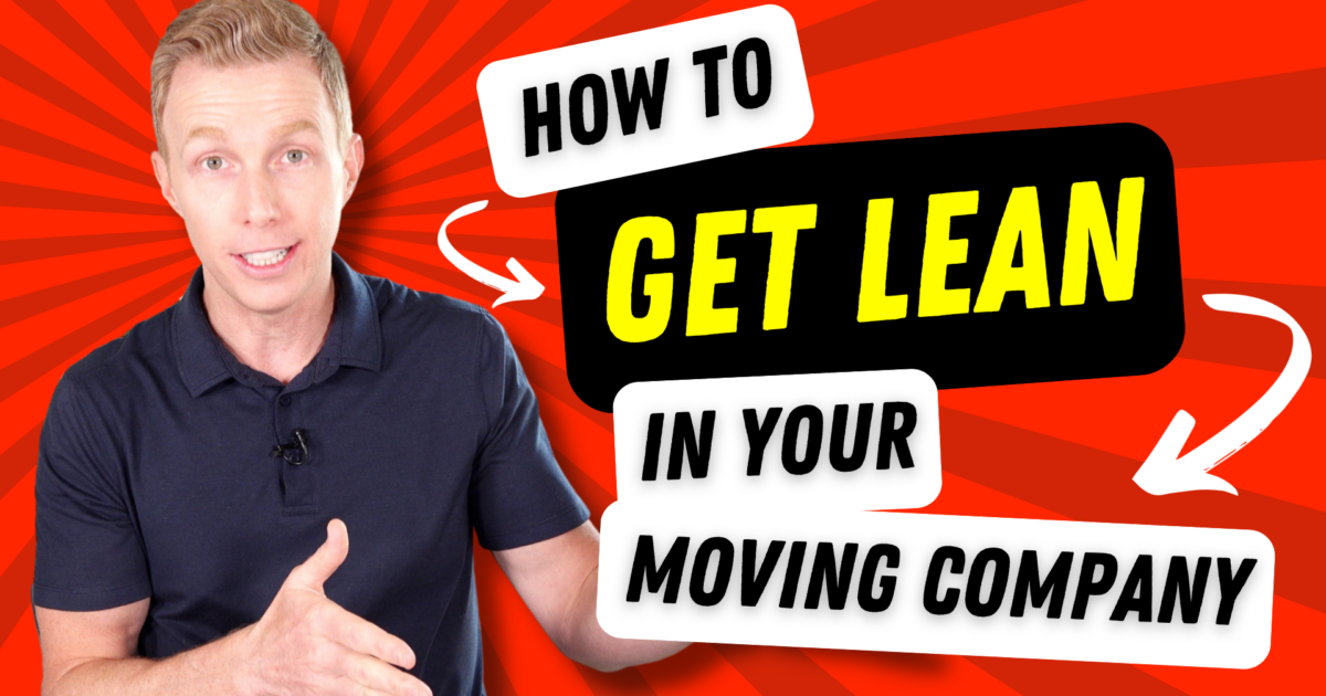 How to Get Lean in Your Moving Company - Louis Massaro | Moving ...